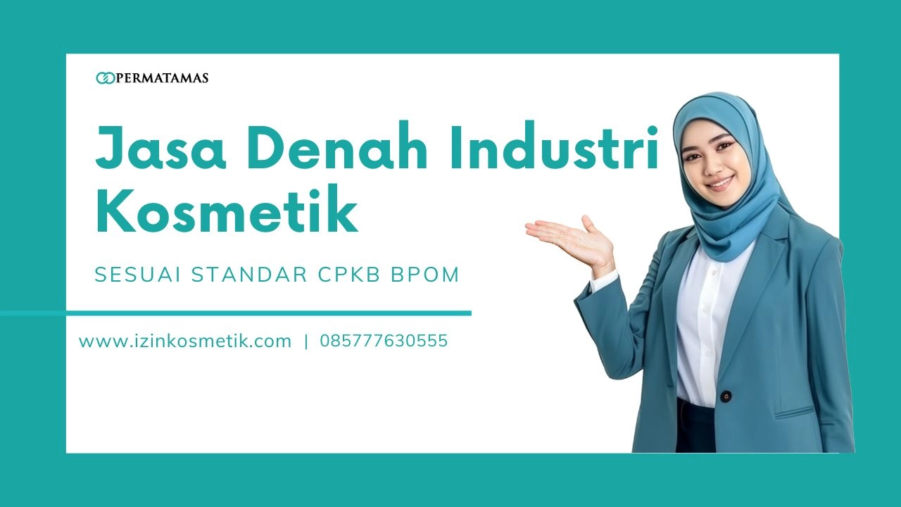 Jasa Denah Industri Kosmetik Sesuai Standar CPKB BPOM - Jasa Izin Kosmetik